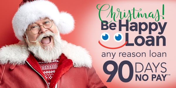 Christmas Be Happy Loan - Frankenmuth Credit Union